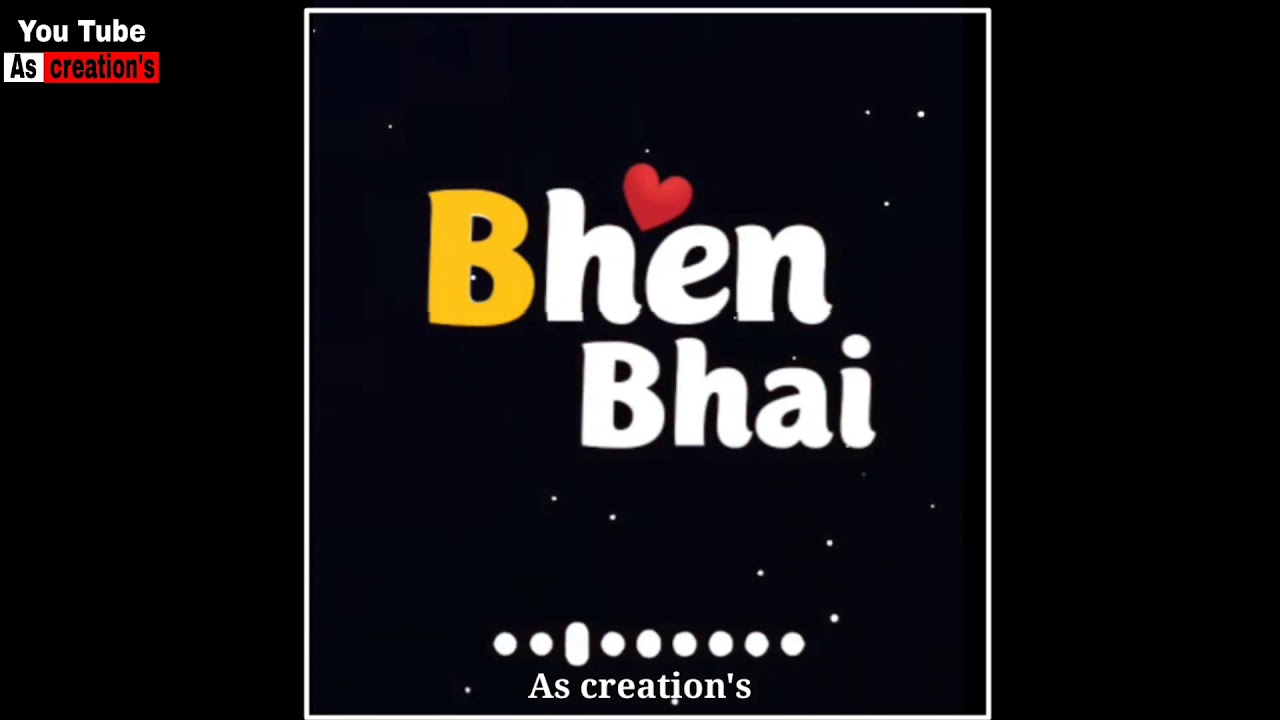 Bhen Bhai status। shayari whatsapp status।As creation by Arvind - YouTube