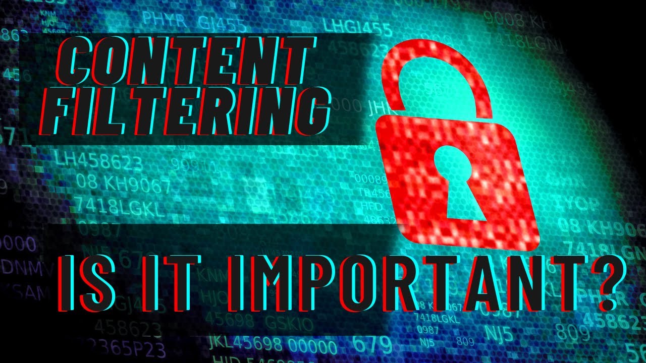 Content Filtering...Keep Them Safe!? - YouTube