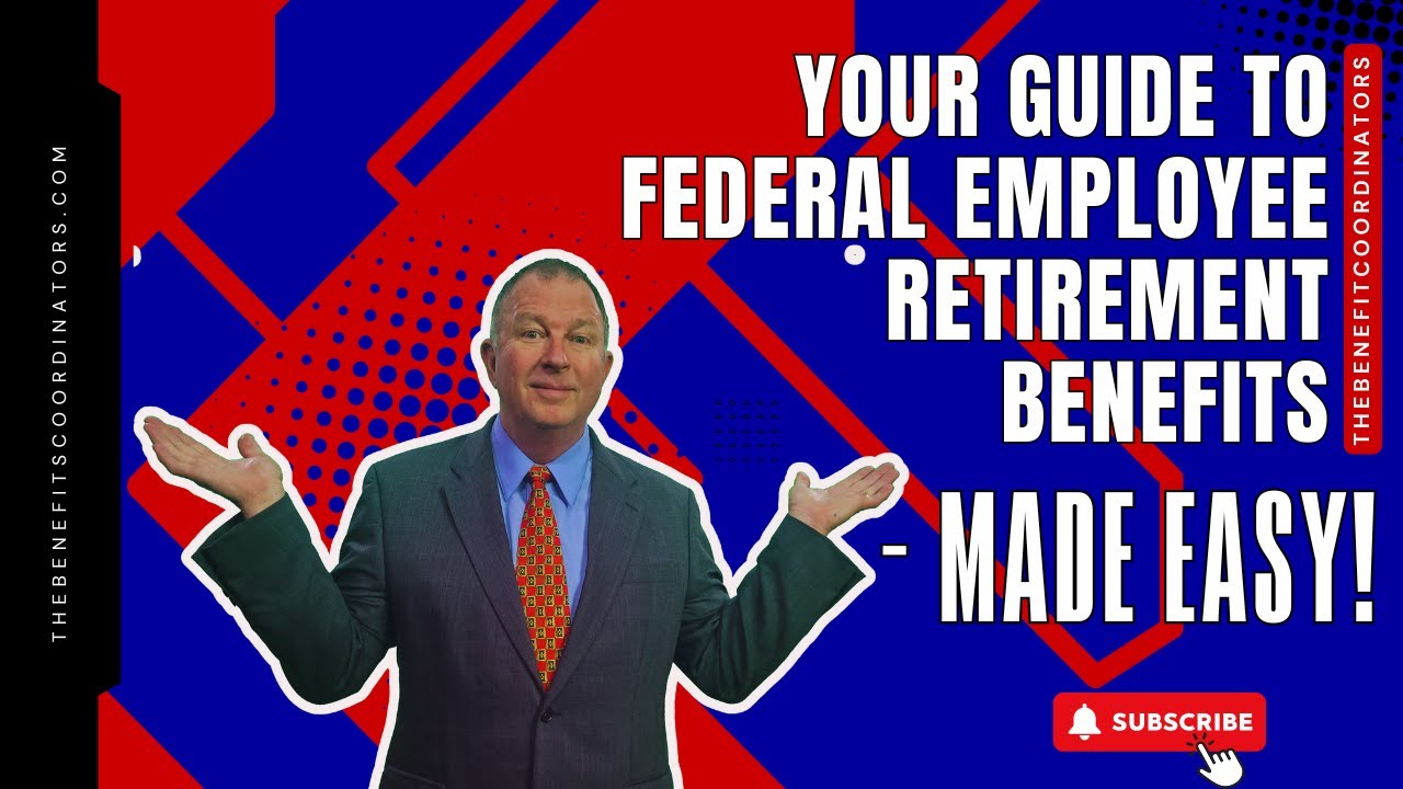 Federal Employee Retirement Benefits Made Simple! - YouTube
