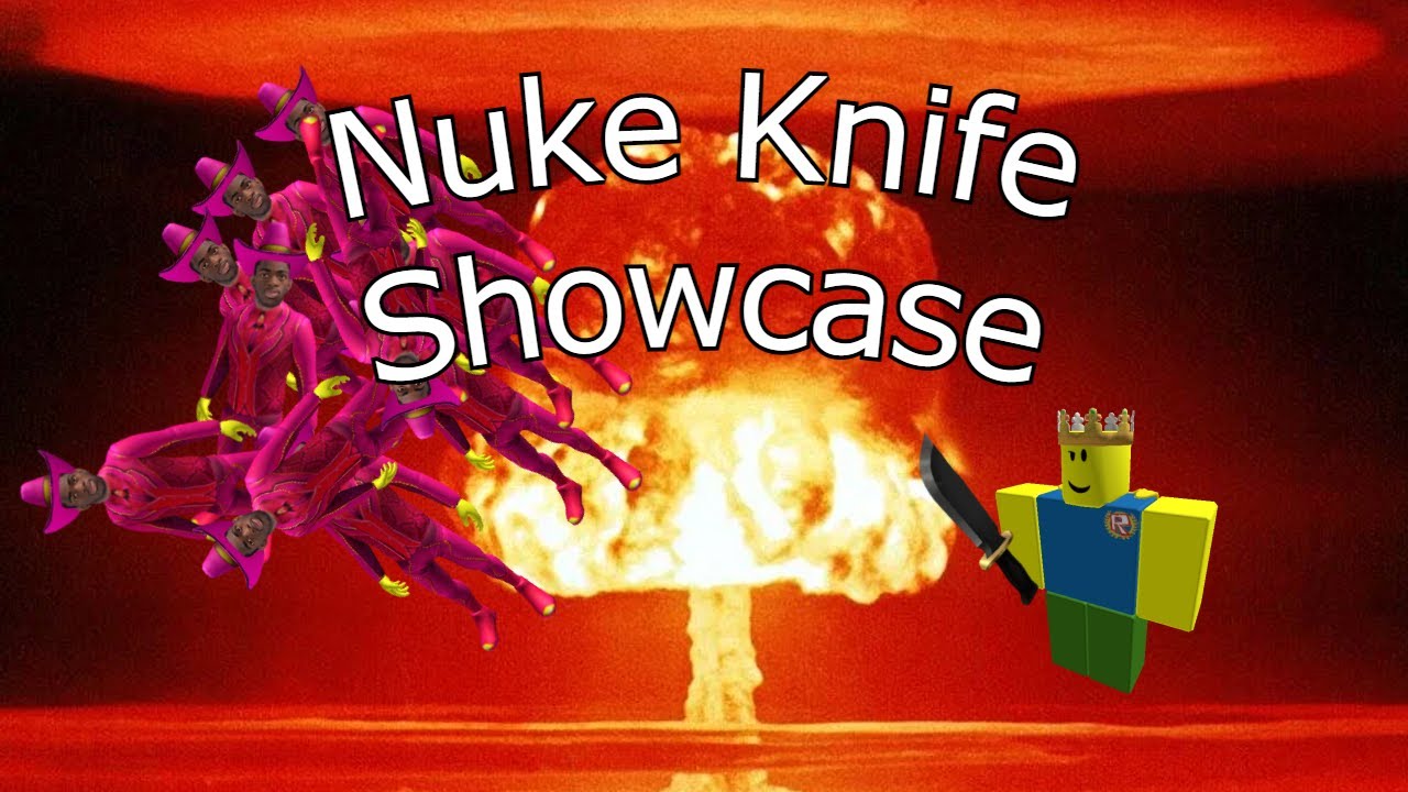 Nuke Knife Showcase (Knife Strife) - YouTube