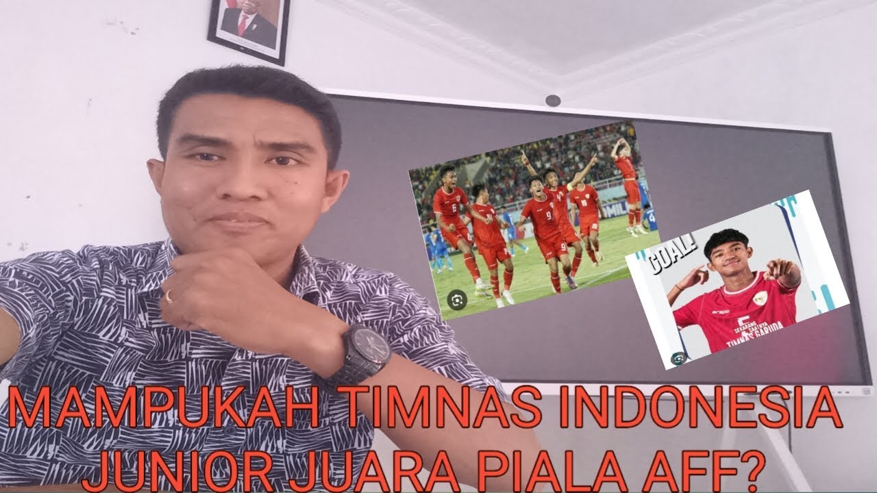 MAMPUKAH TIMNAS JUNIOR JUARA PIALA AFF DI TANGAN PELATIH MURID STY ...