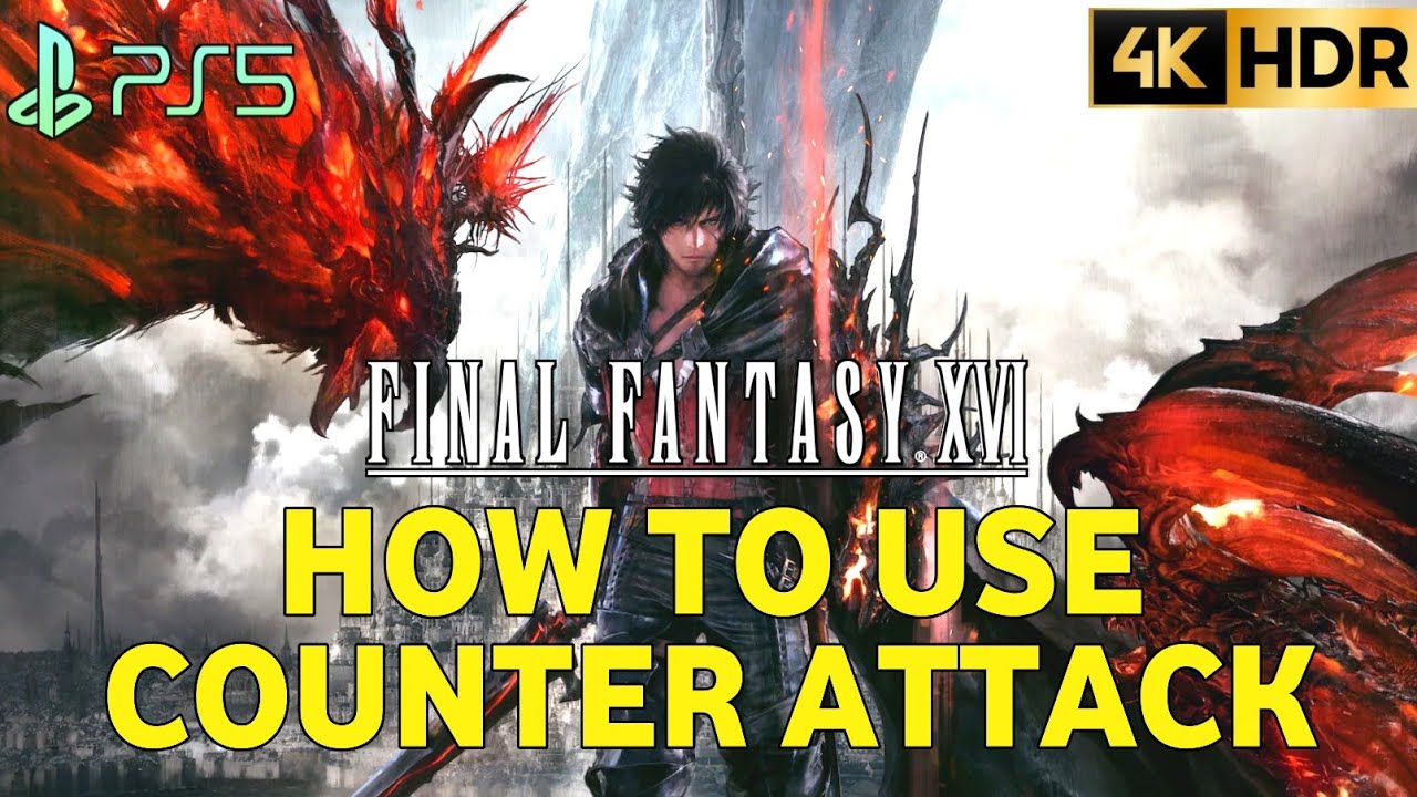 How to Use Counter Attack FINAL FANTASY 16 Titanic Counter | Final ...