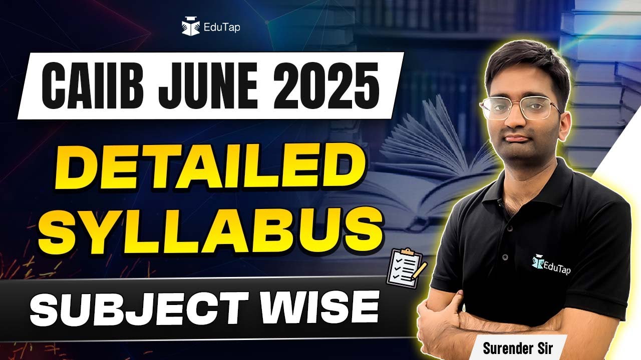 CAIIB Syllabus 2025 | CAIIB New Revised Syllabus | CAIIB Full Latest ...