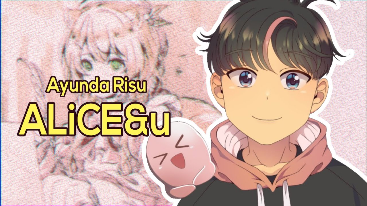 【Cover】Ayunda Risu - ALiCE&u 【Monzu】 - YouTube Music