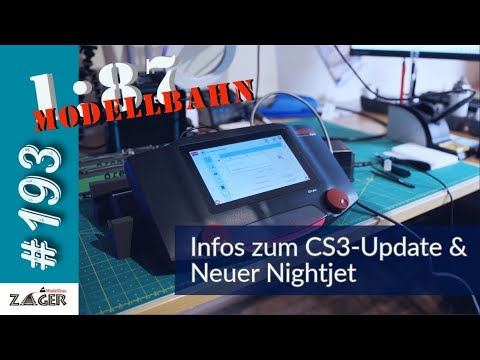 Infos zum CS3-Update & Neuer Nightjet - #193