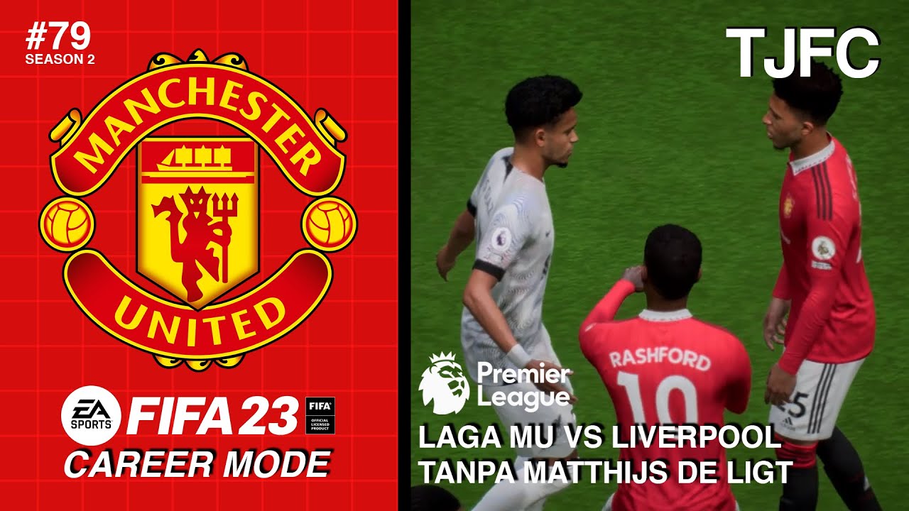 FIFA 23 Manchester United Career Mode Indonesia | MU vs Liverpool ...