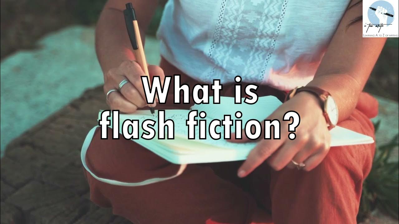 What is Flash Fiction? - YouTube