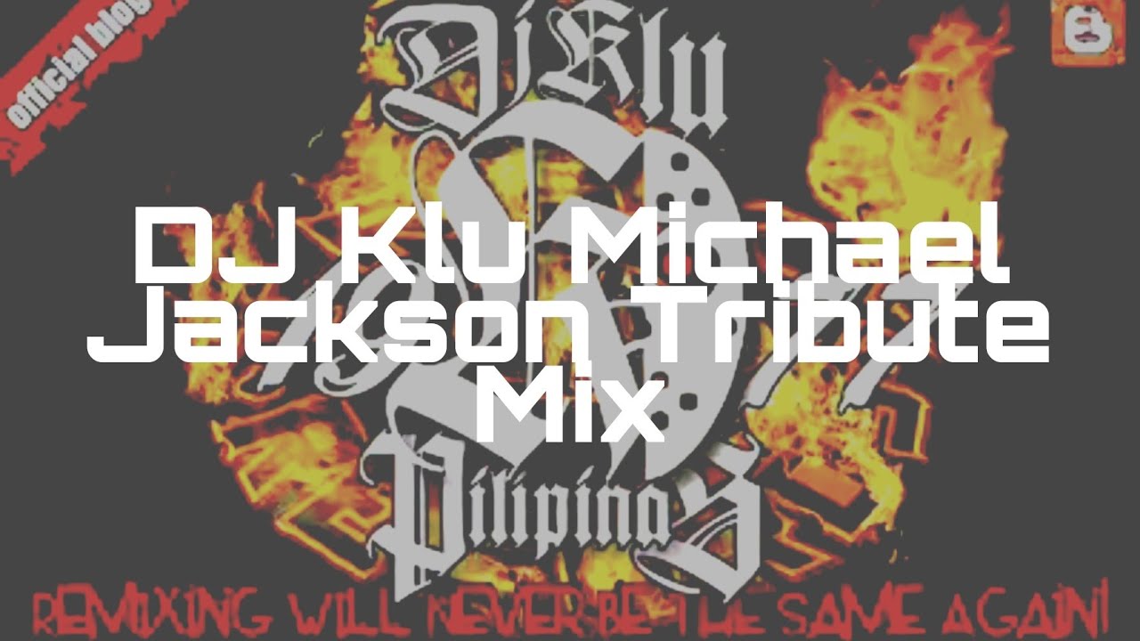 DJ Klu Michael Jackson tribute mix - YouTube