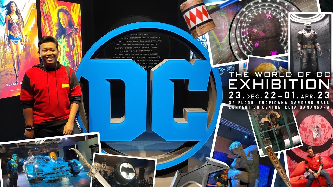 THE WORLD OF DC EXHIBITION MALAYSIA - YouTube