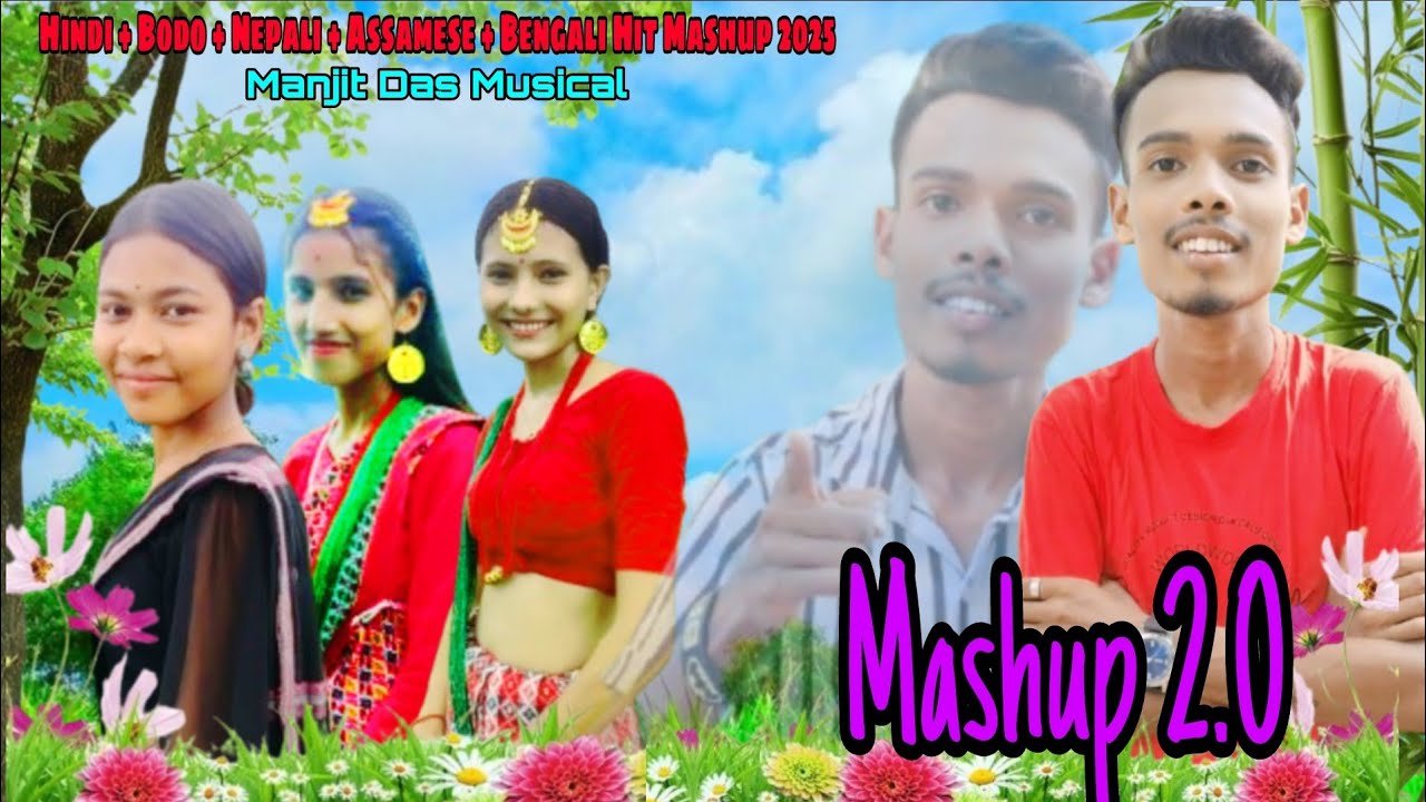 Hindi + Bodo + Nepali + Assamese + Bengali Hit Mashup 2025 I Manjit Das ...