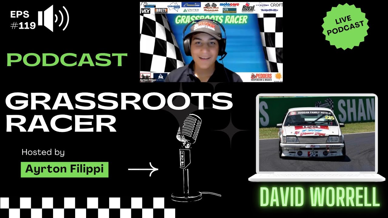 ️ Grassroots Racer ️ Ep#119 David Worrell 2023 - YouTube