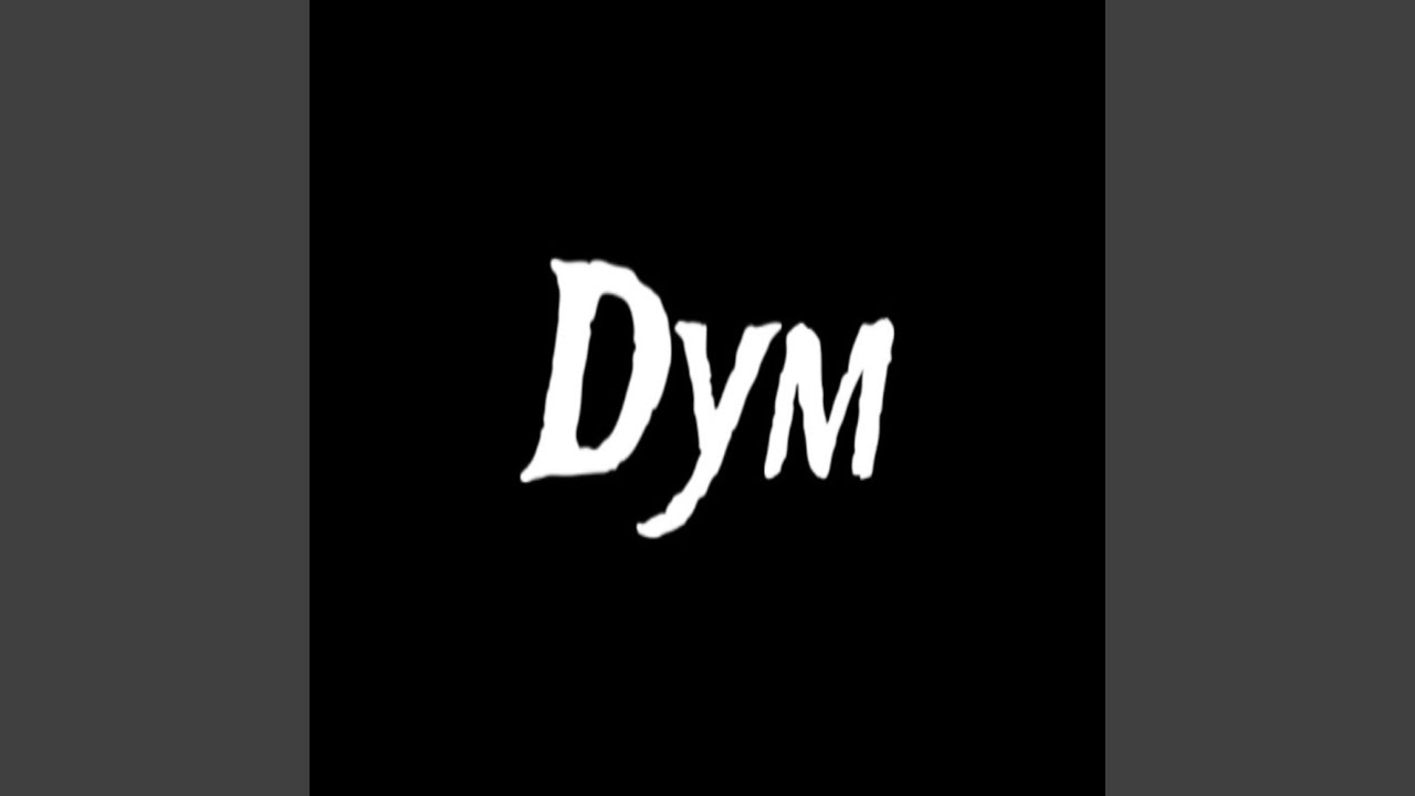 DYM - YouTube