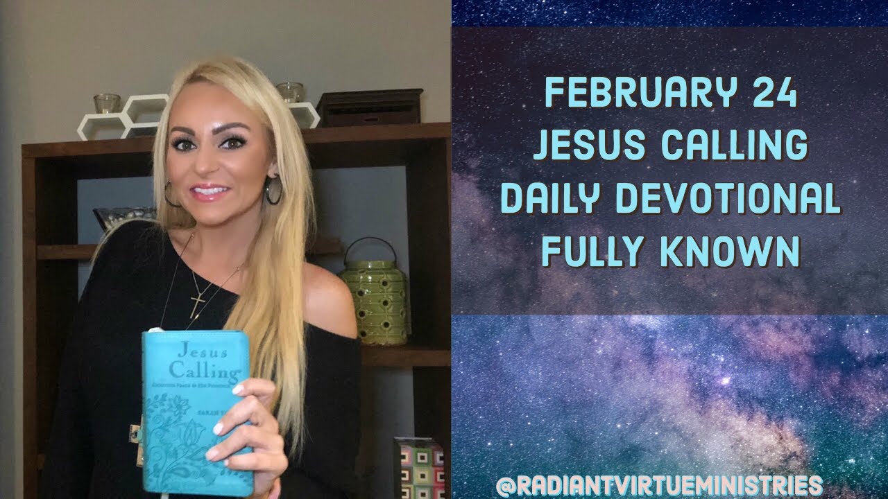 TAKE COMMUNION WITH ME-WATCH THIS! February 24 Jesus Calling Daily ...
