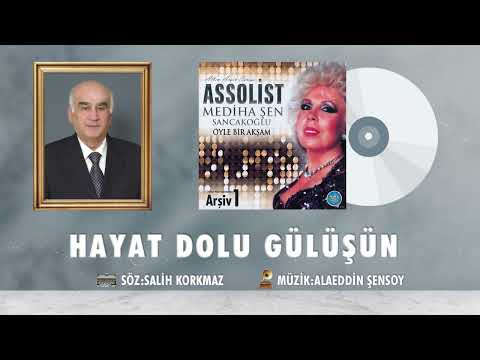 Mediha Şen Sancakoğlu - Hayat Dolu Gülüşün