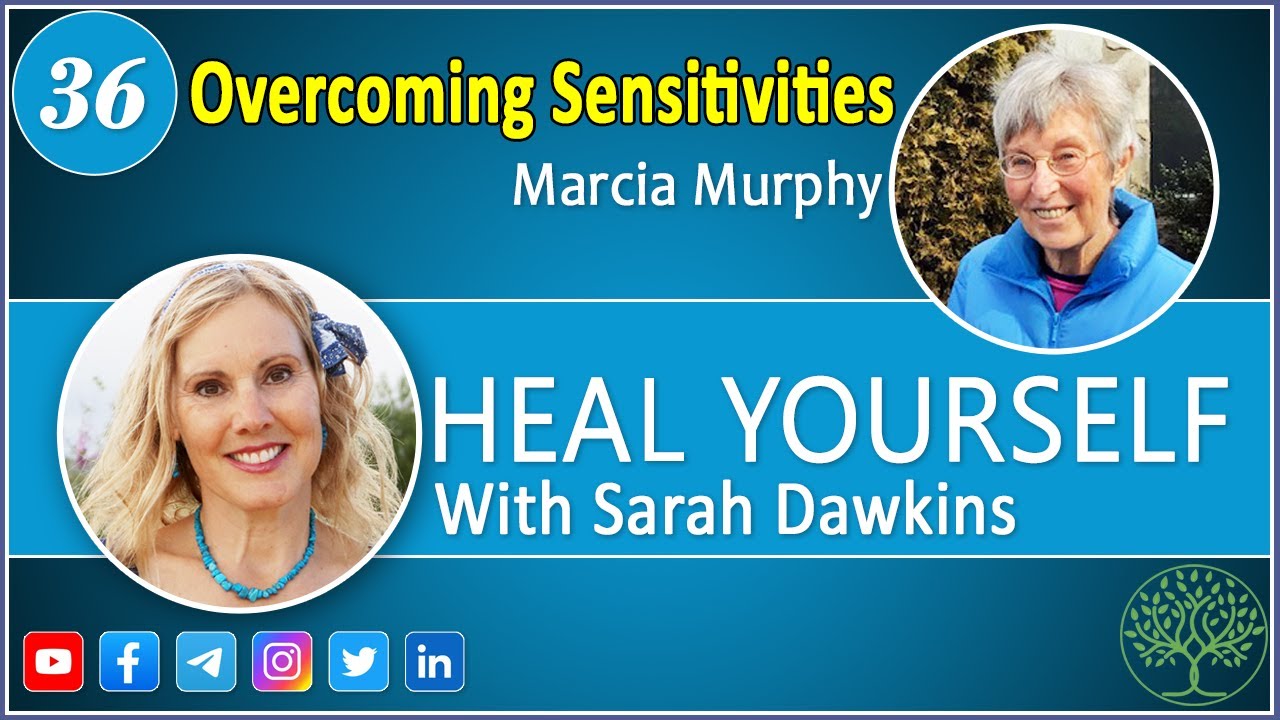Overcoming Sensitivities: the Power of Freeing the Heart to Heal the ...