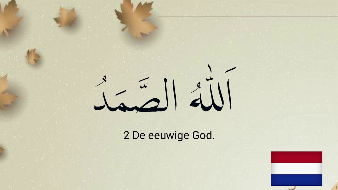 SURAH AL IKHLAS DUTCH (NETHERLANDS) - YouTube