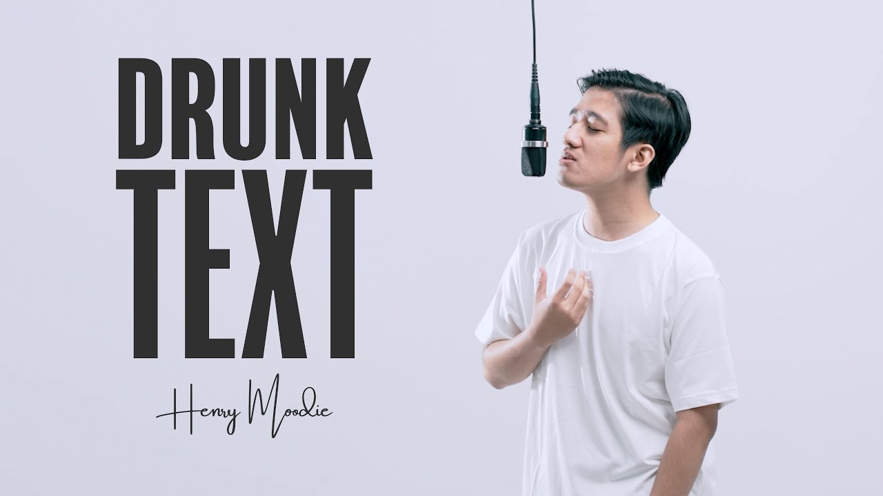 Henry Moodie - drunk text ( Cover by Sakti Tedja ) - YouTube