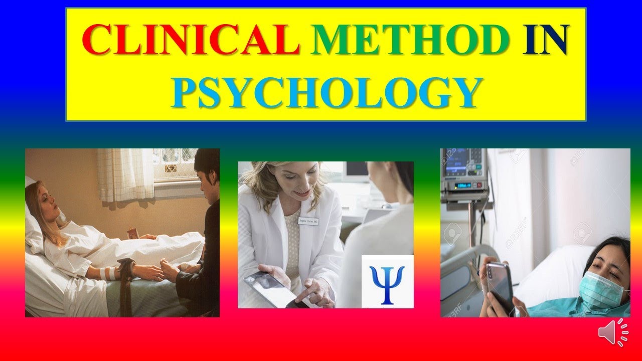 CLINICAL METHOD IN PSYCHOLOGY - - Applied psychology for Nursing - YouTube