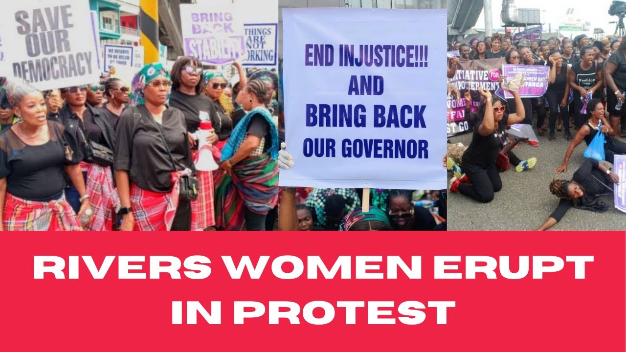 Rivers State Women Protest Emergency Rule | Want Fubara Back in Power ...