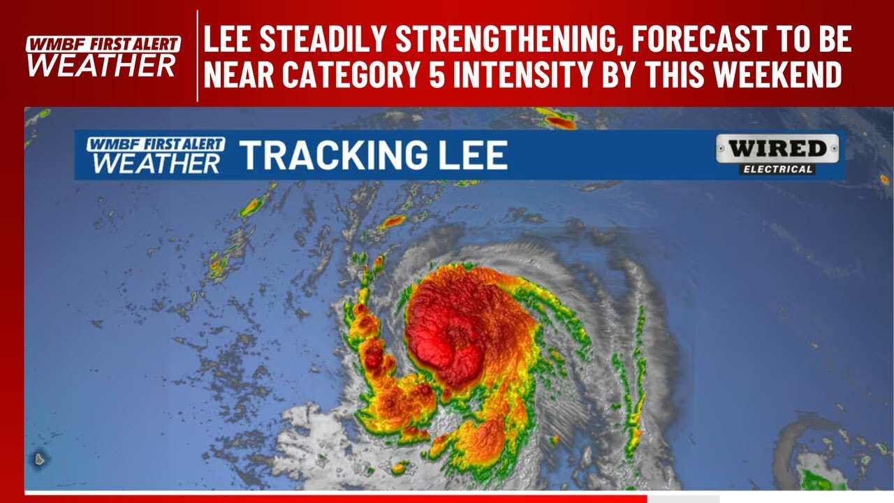FIRST ALERT: Lee steadily strengthening, forecast to be near Category 5 ...