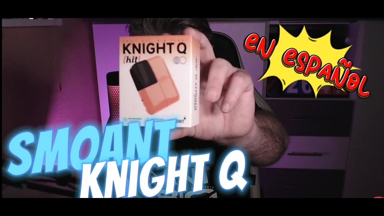 🐜🐜SMOANT KNIGHT Q, en español 💃💃🐜🐜🐜💨 - YouTube