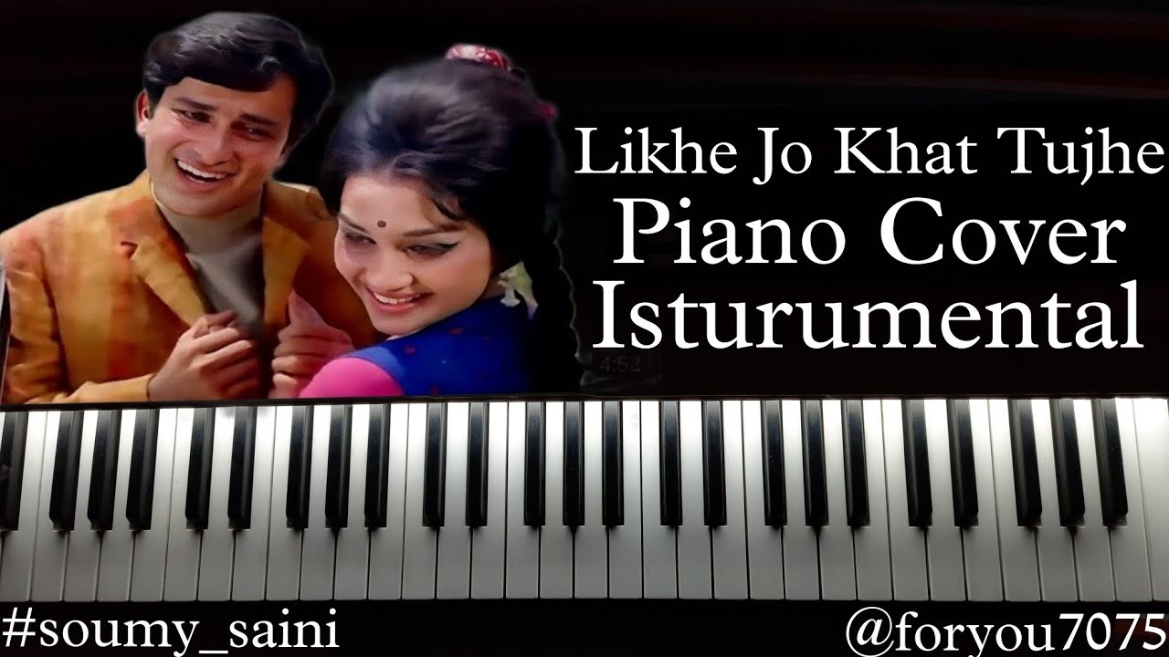 Likhe Jo Khat Tujhe | Piano Cover | Isturumental Song | #soumy_saini ...