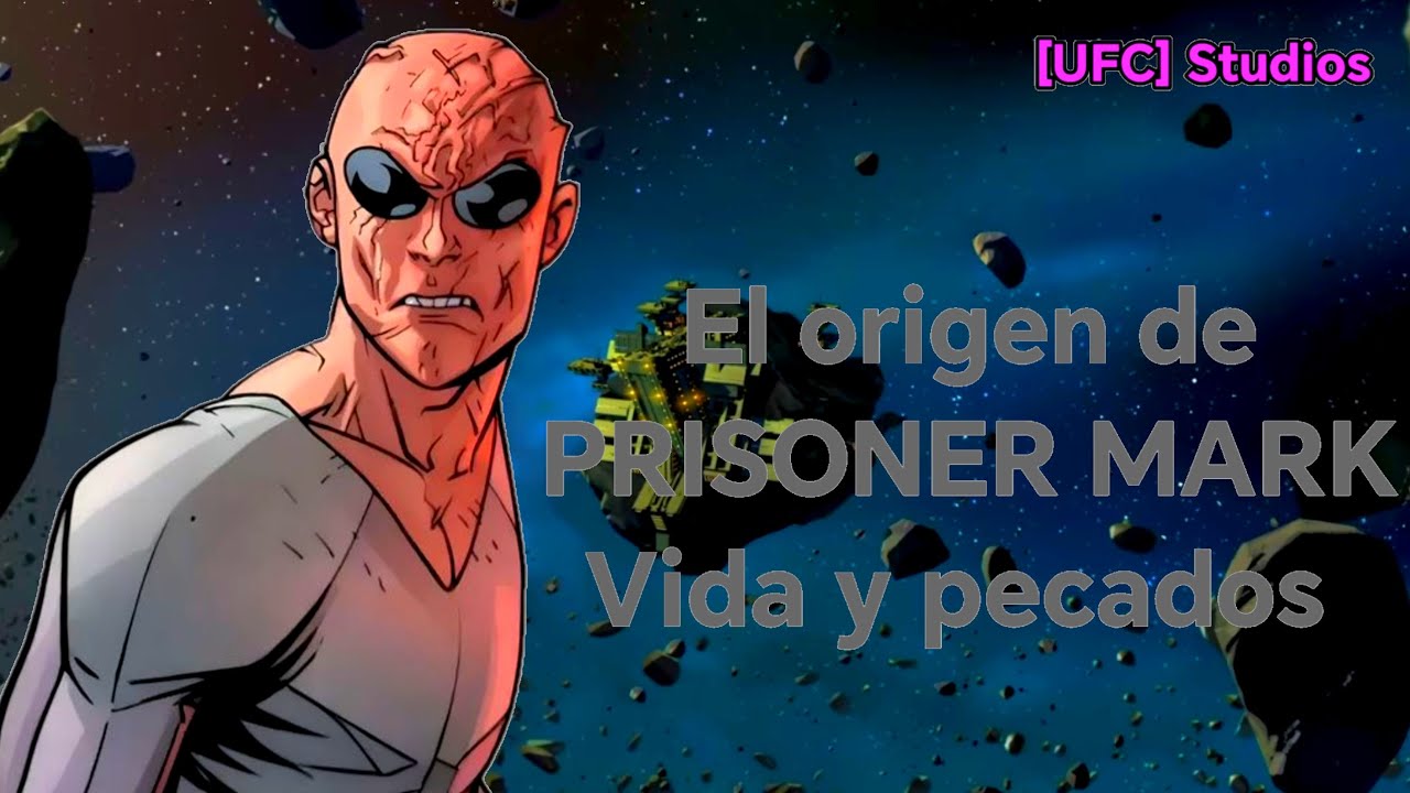 El origen de PRISONER MARK vida y pecados #invencible - YouTube