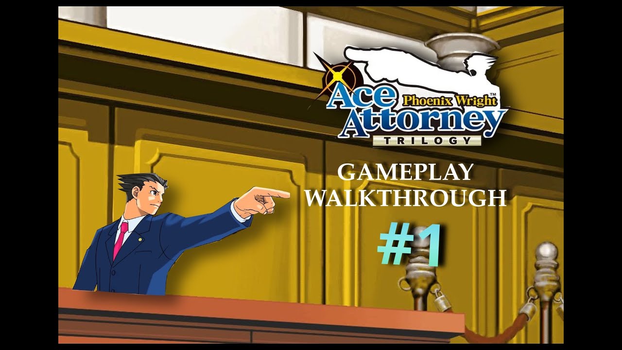 Phoenix Wright: Ace Attorney Gameplay Walkthrough | The First Turnabout ...