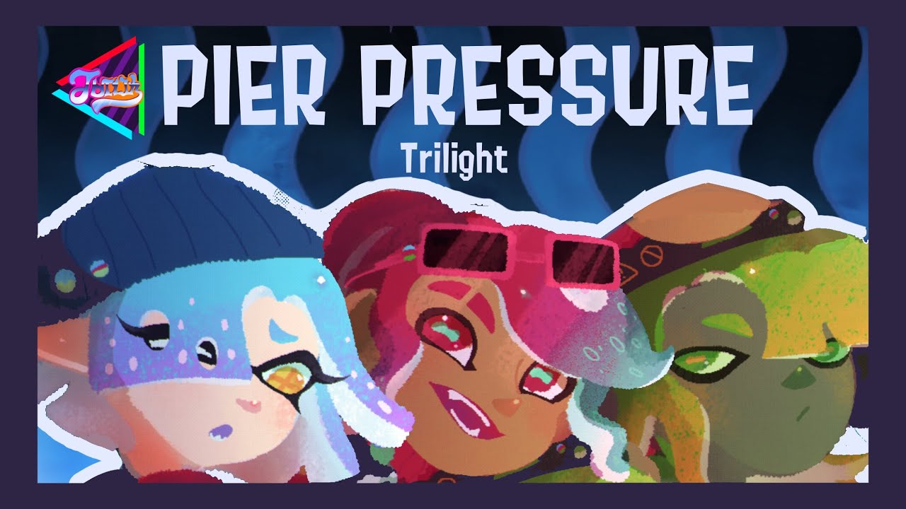 🌊Pier Pressure 😰 Official Music Video ~ Trilight (Splatoon Fan Idols ...