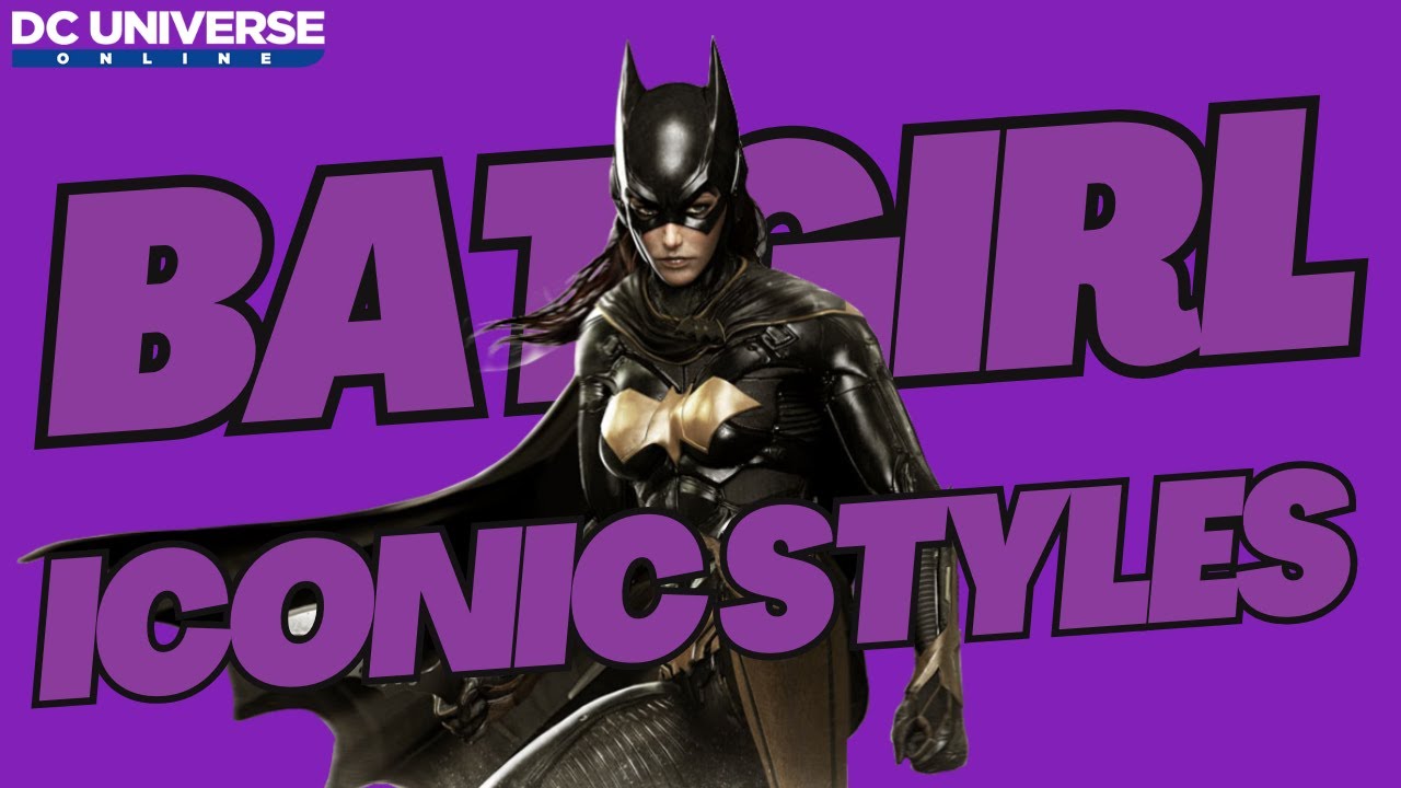 DCUO Iconic Styles - Batgirl - YouTube