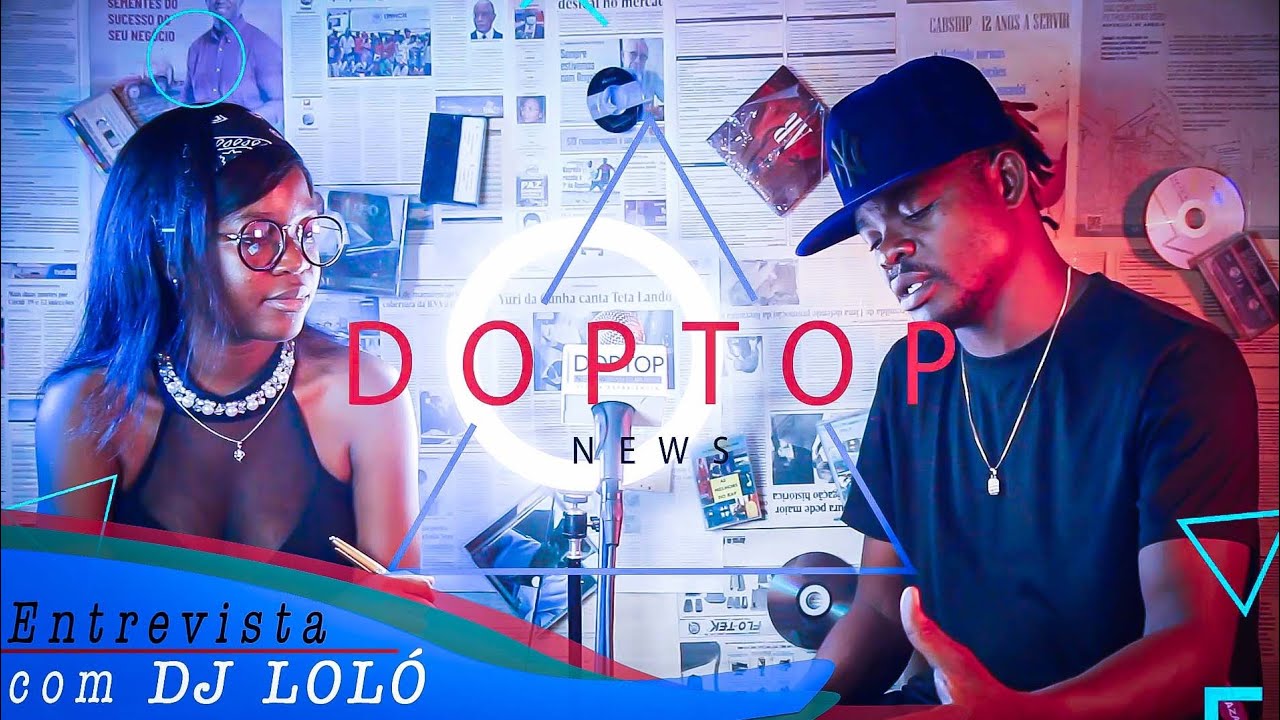 Entrevista com Dj Loló (DOPTOP News) - YouTube