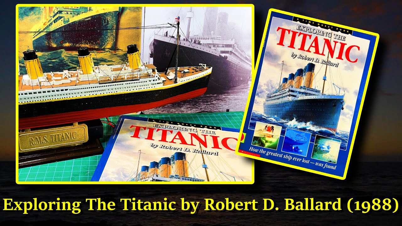 Exploring the TITANIC How The Greatest Ship Ever Lost - Was Found by ...