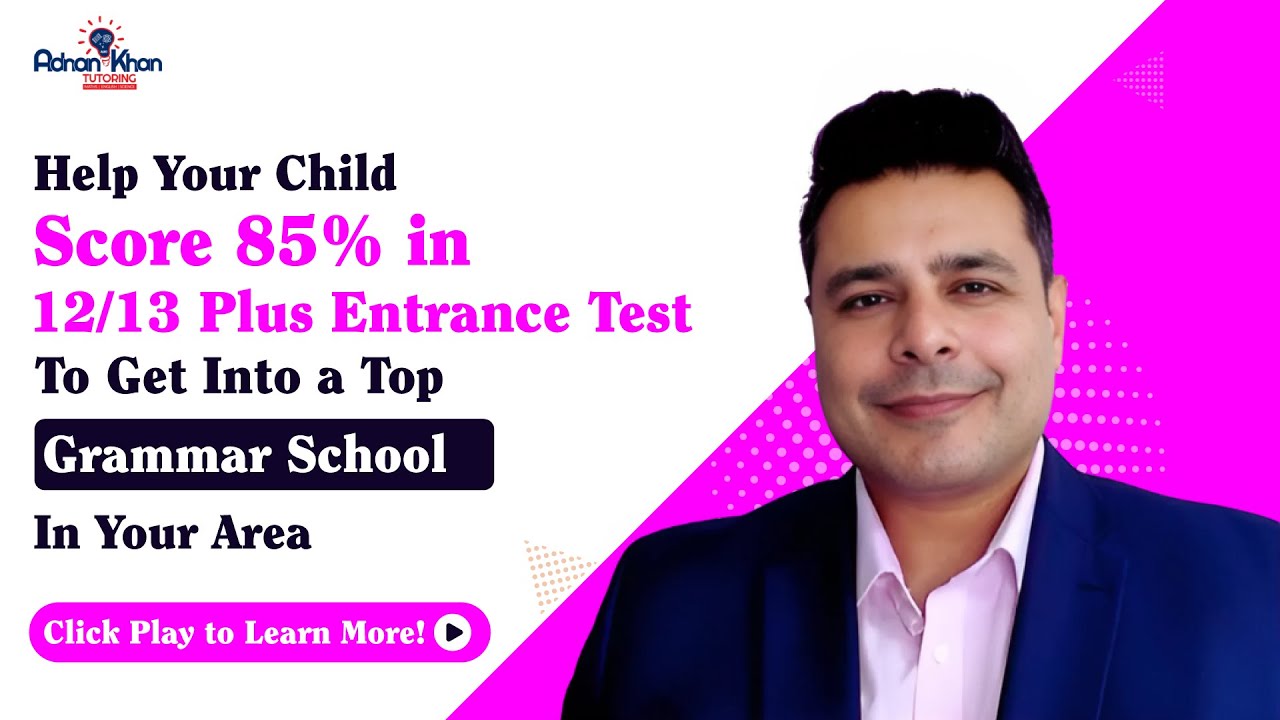 Help Your Child Score 85% Plus In the 12/13 Plus Entrance Test to Get ...