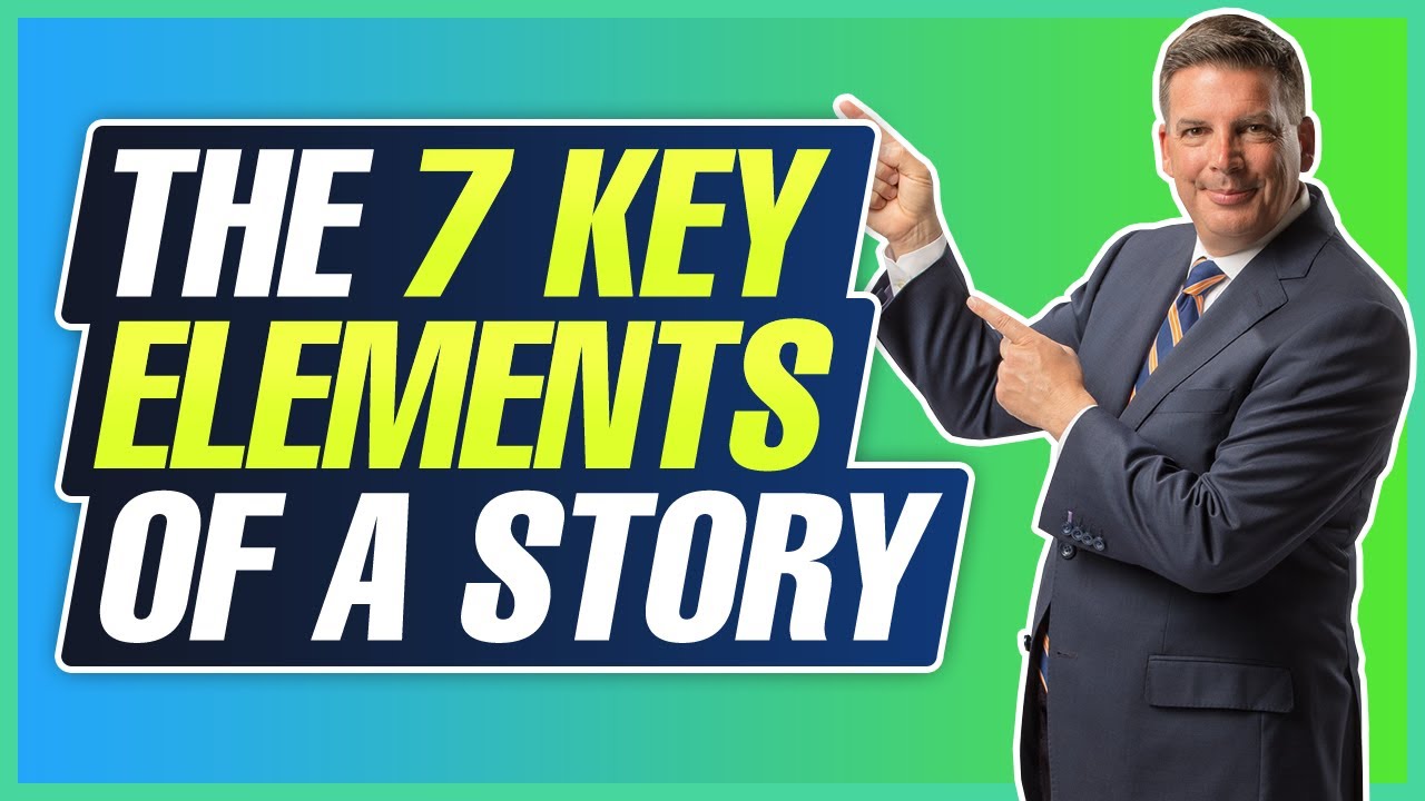 The Seven Key Elements Of A Story | Develop Storytelling Skills For ...