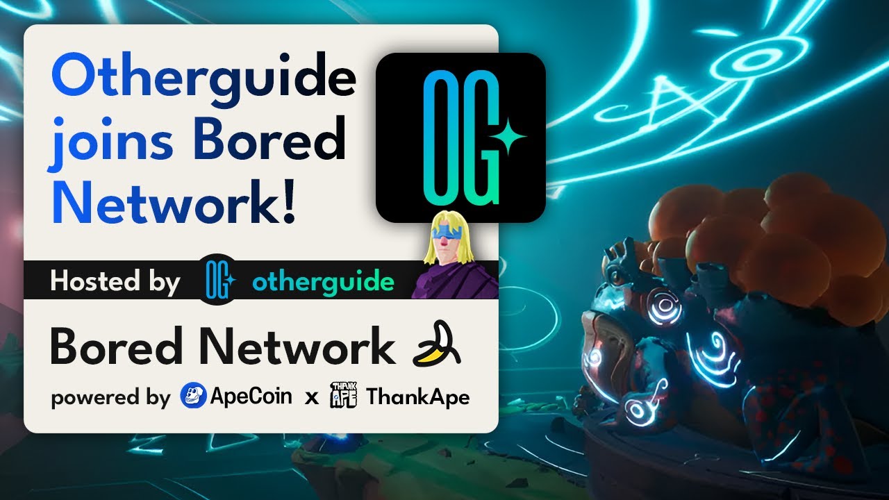 Otherguide joins Bored Network! - YouTube