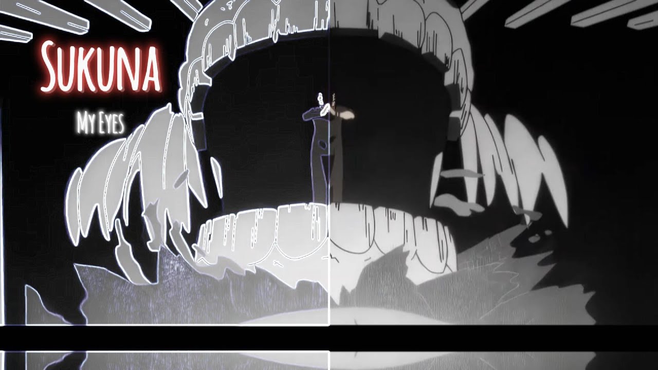 Sukuna [My Eyes] [ Edit/Amv] - YouTube