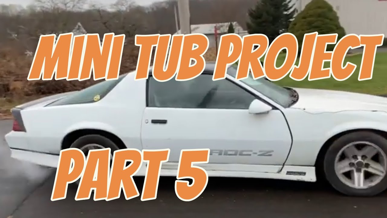 Third Gen Camaro Mini Tub Project part 5 - YouTube