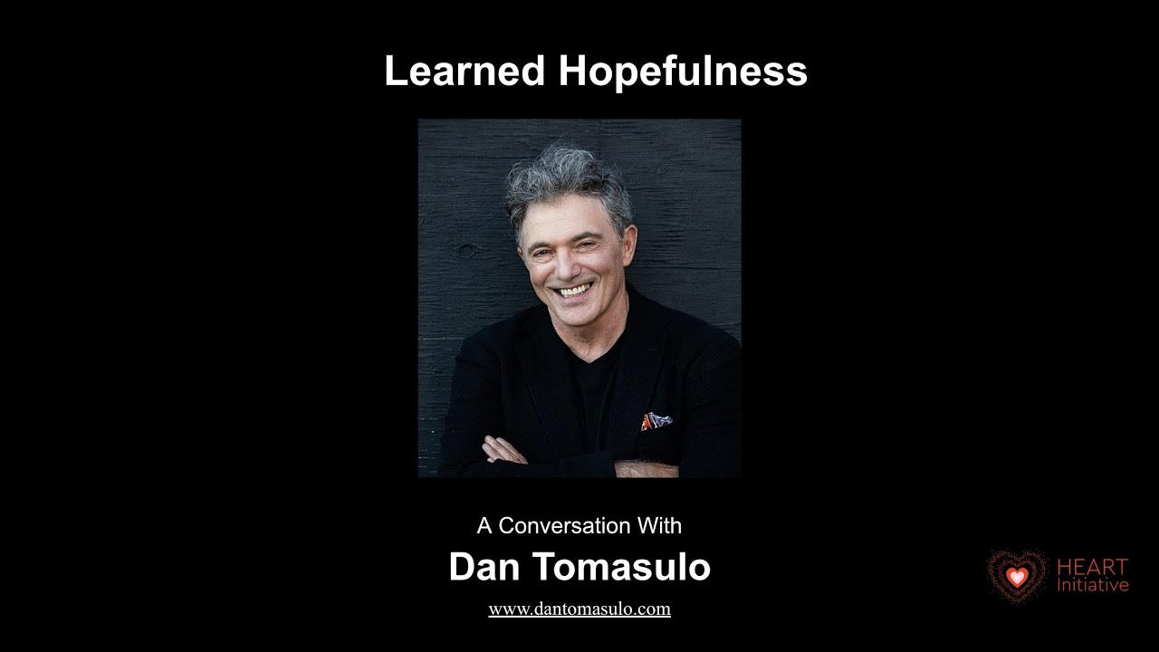 Learned Hopefulness - A Conversation with Dan Tomasulo - YouTube