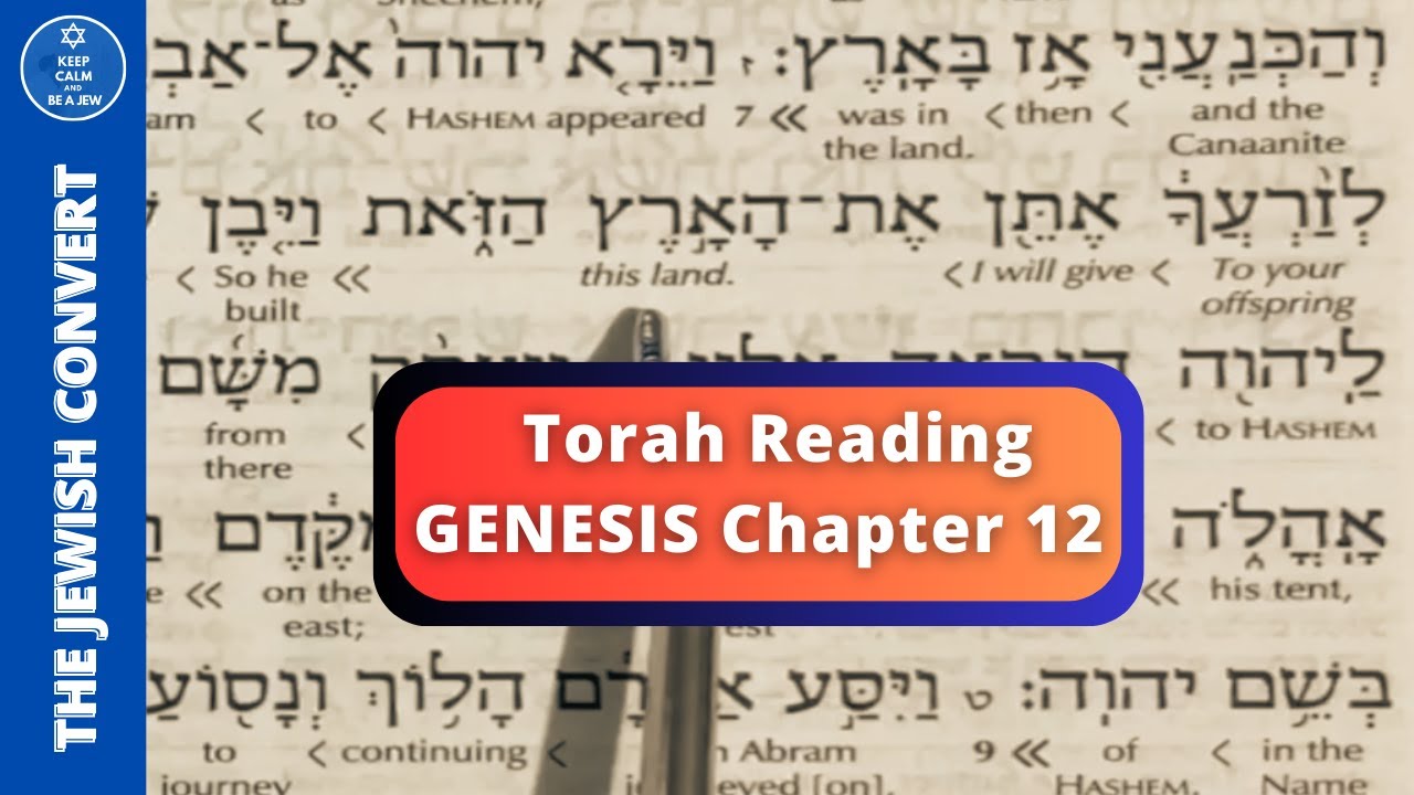 Torah Reading | Genesis Chapter 12 in Hebrew with English Translation ...