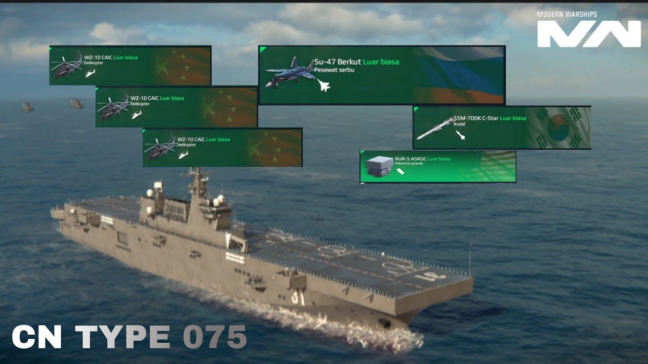 CN Type 075 | Kapal Induk T2 Pertama yg punya 3 helicopter | MODERN WARSHIPS - YouTube