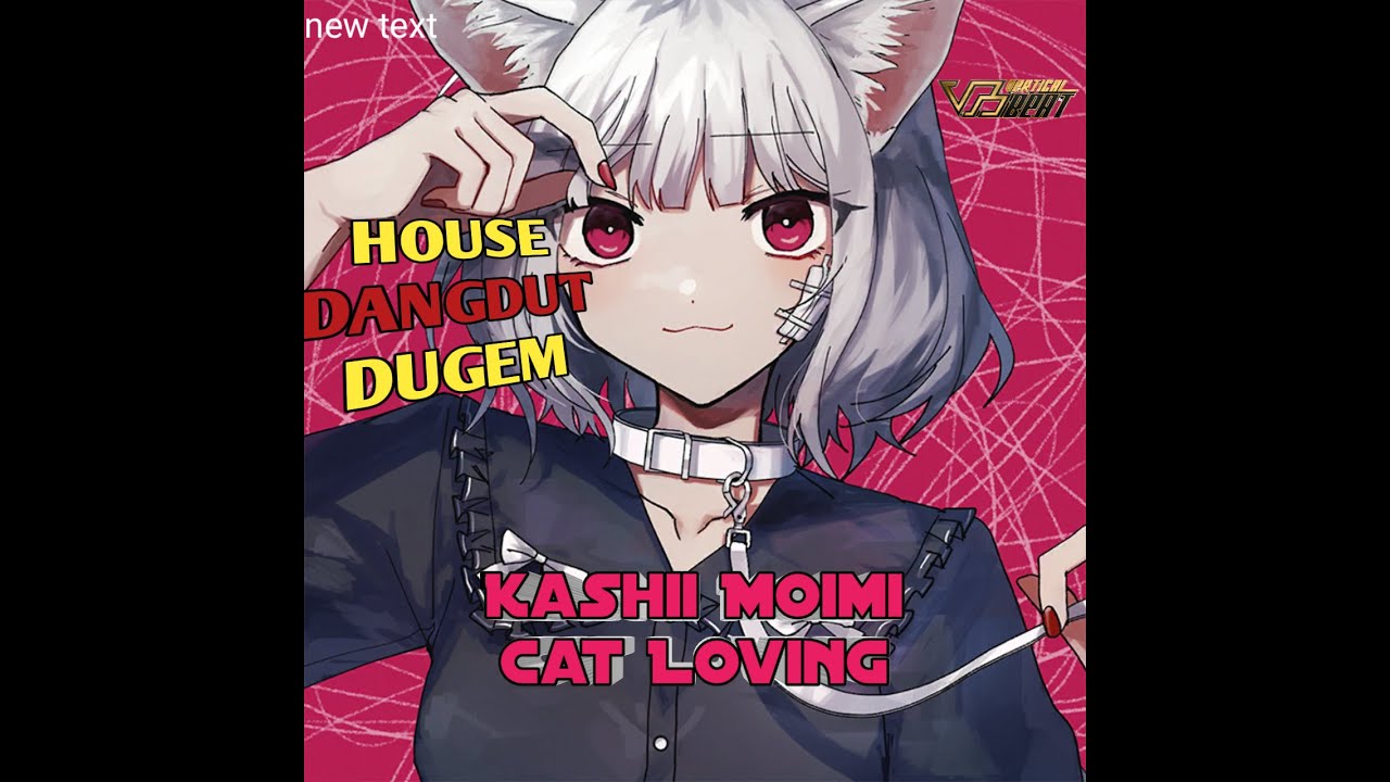 Cat Loving (House Dangdut Ver.) - YouTube