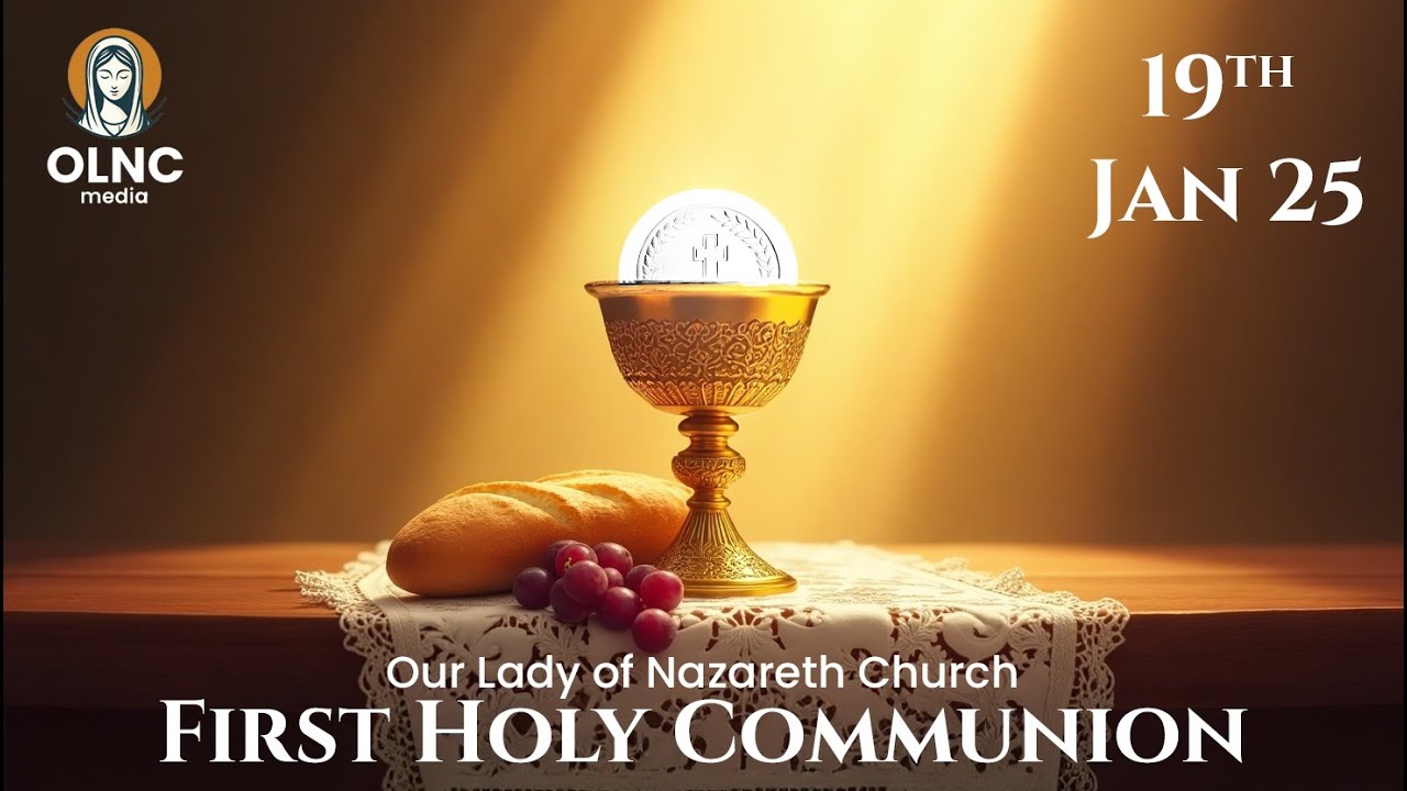 First Holy Communion Mass || Sunday, 19th January 2025 || OLNC - YouTube