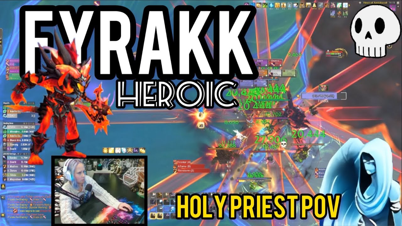 Heroic Fyrakk * we burned all the seeds * t.t * Holy Priest POV ...