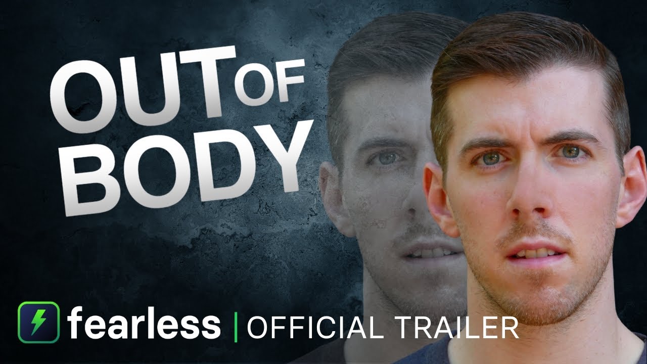 Out of Body — Official Trailer | Fearless - YouTube