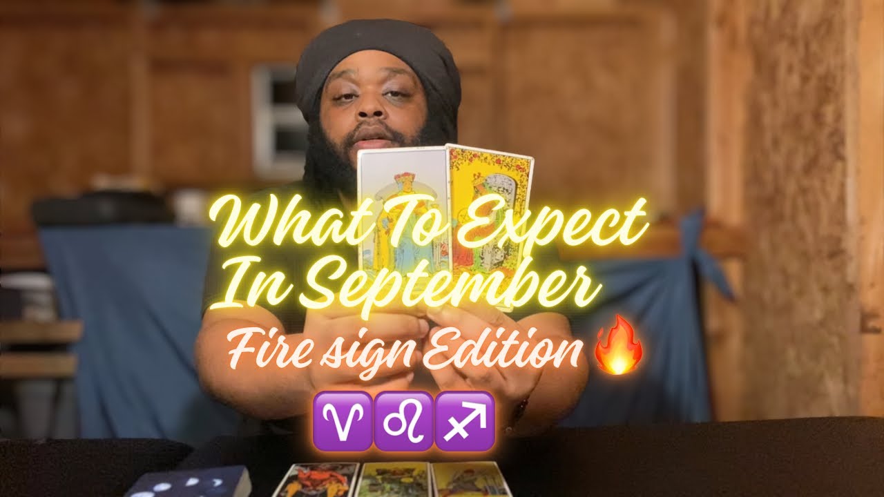 What To Expect In September (Fire sign Edition 🔥) - YouTube