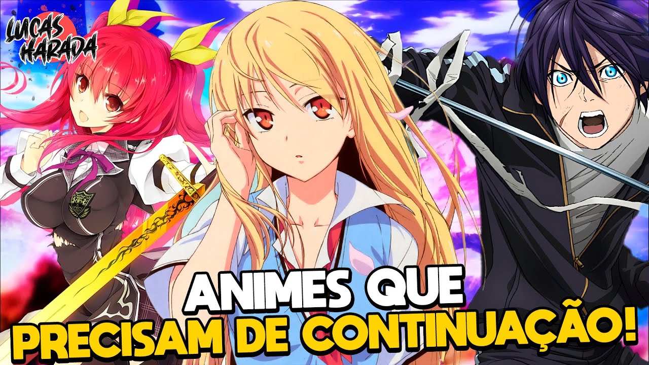 10 ANIMES QUE PRECISAM DE CONTINUAÇÃO! #1 - YouTube