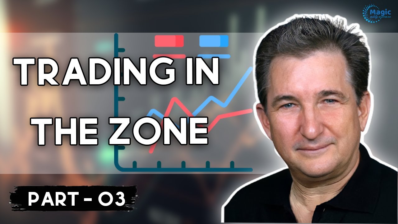 Trading in the Zone | PART - 3 | Magic 20 தமிழ் - YouTube