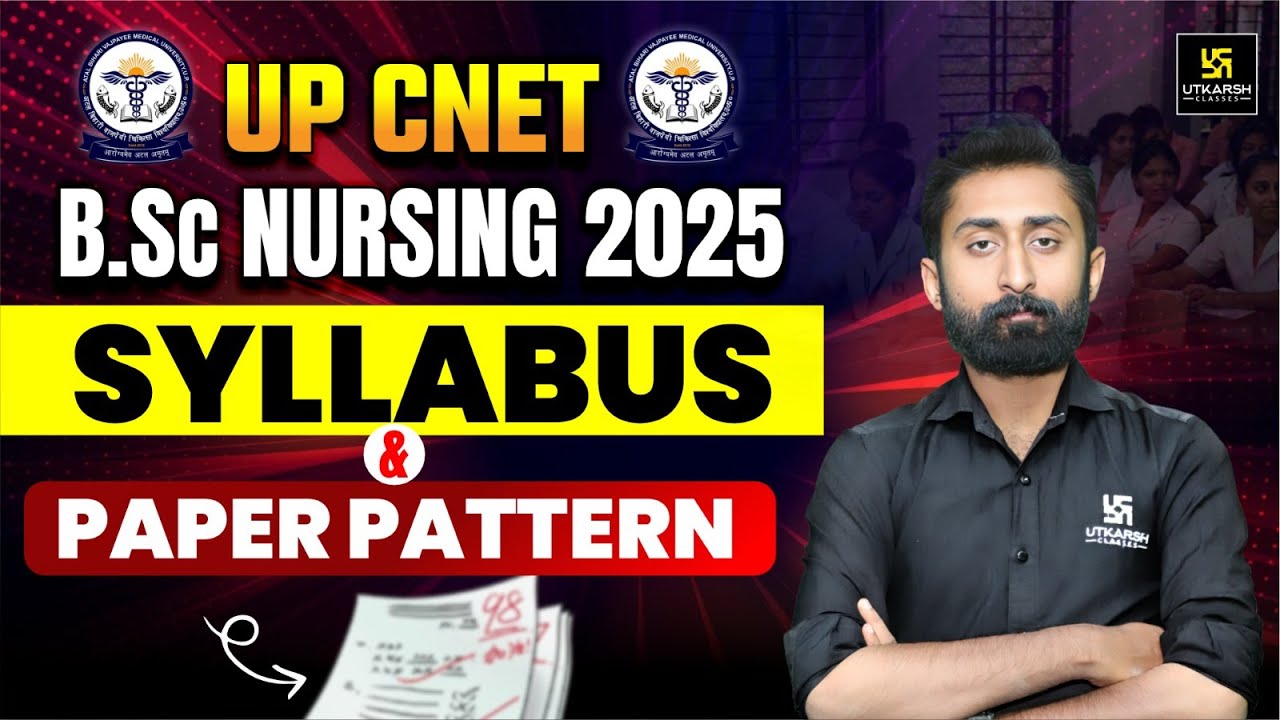 UP CNET BSc NURSING 2025 | Syllabus & Paper Pattern with Complete ...