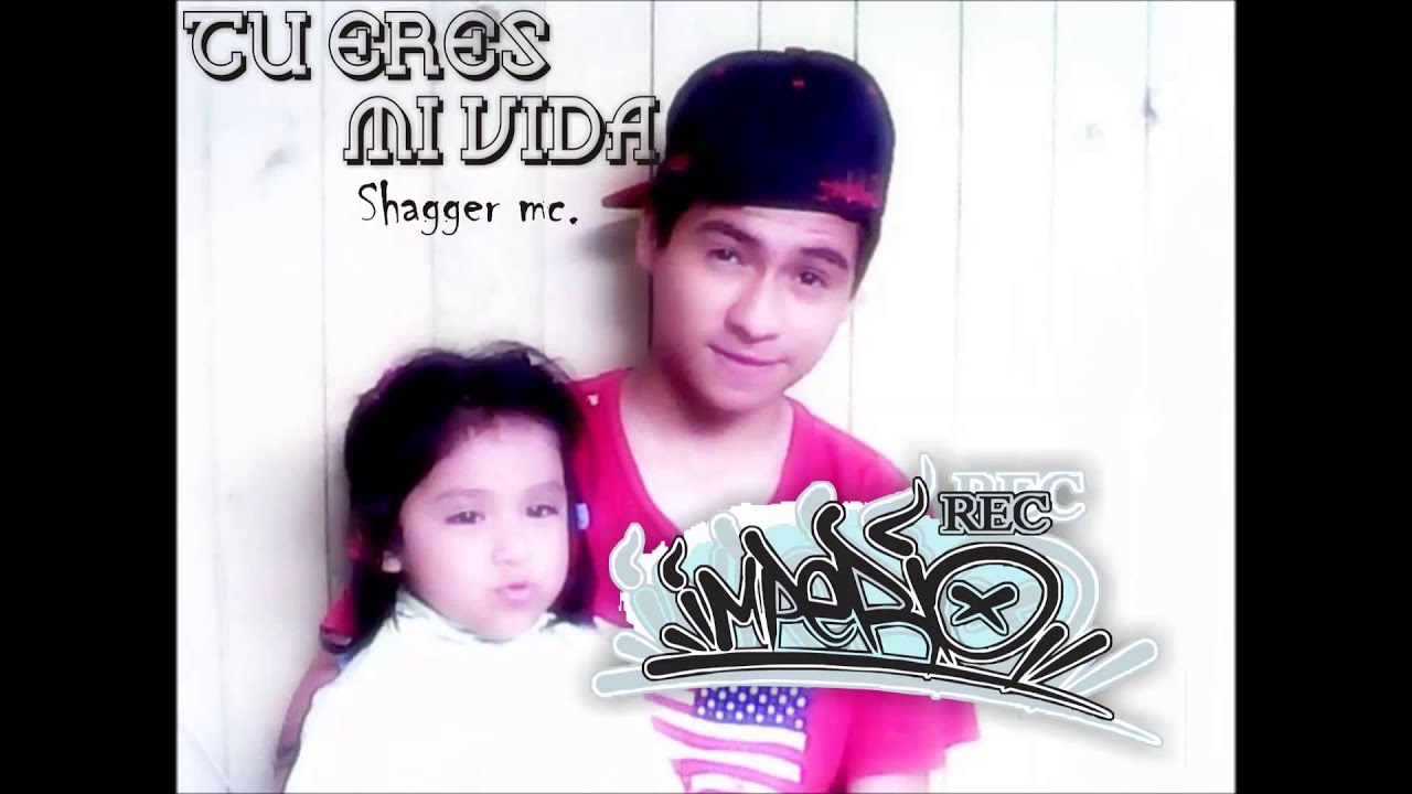 Tu eres mi vida - Shagger mc. (Prod. Imperio Rec.) - YouTube