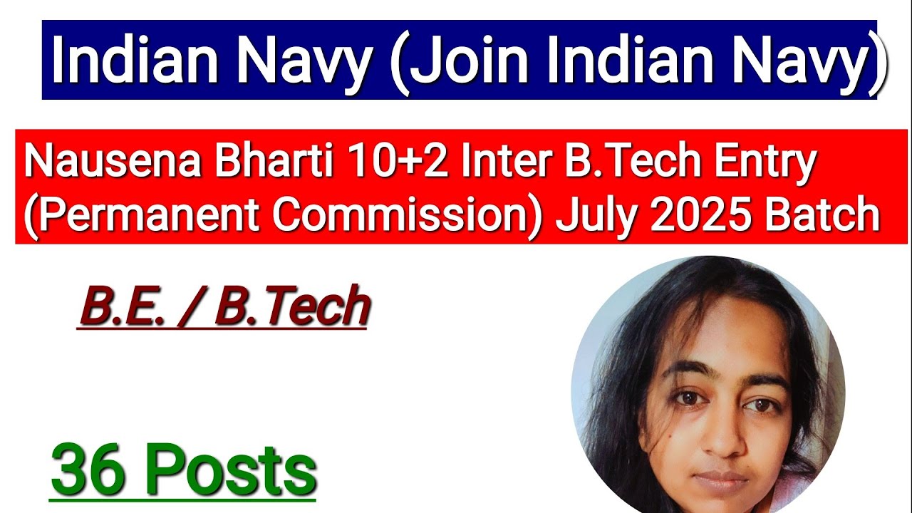 Join Indian Navy 10+2 B.Tech Entry Permanent Commission July 2025 Batch Apply Online for 36 Post ...